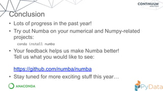 Numba: Flexible analytics written in Python with machine-code speeds and avoiding the GIL ...