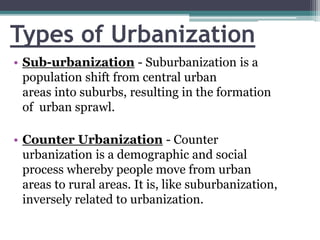 Concept, Meaning and Impact of Urbanization and Industrialization | PPTX