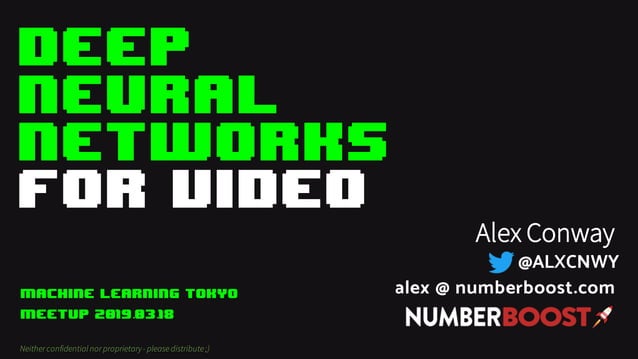 Machine Learning Tokyo - Deep Neural Networks for Video - NumberBoost | PDF | Artificial ...
