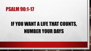Sermon on Numbering our Days.pptx