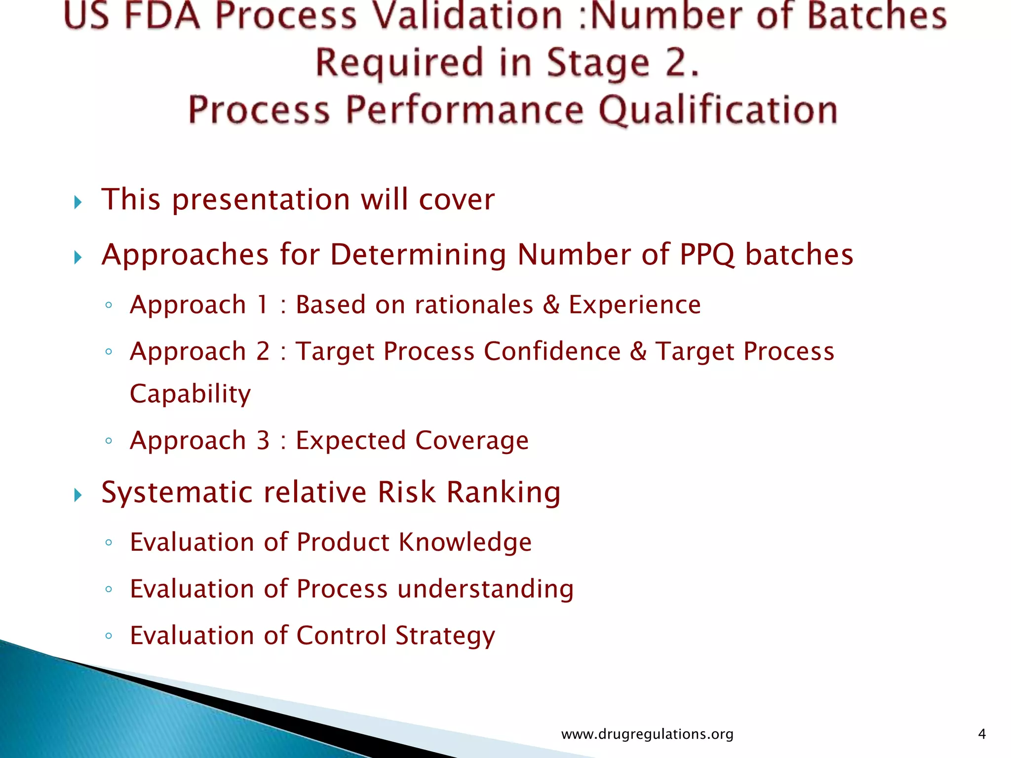 US FDA Process Validation Stage 2 : No. Of Batches Required for Process ...