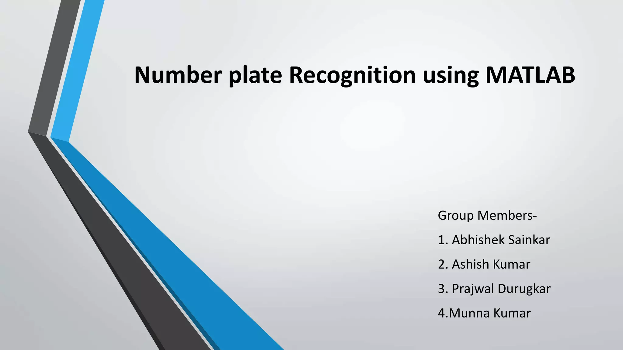 Number Plate Recognition Using Matlab Pptx