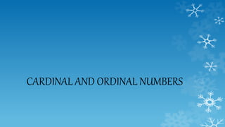 Cardinal and Ordinal Numbers | PPTX