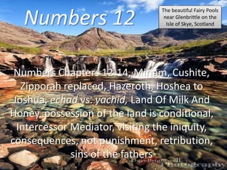 Numbers 12-14, Miriam, Zipporah, Hazeroth, echad vs. yachid, milk and ...