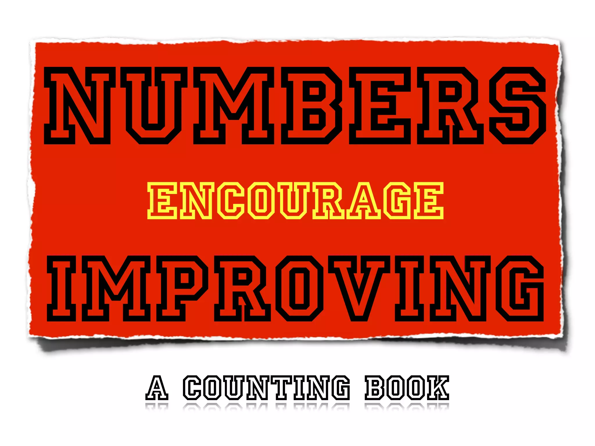Numbers Encourage Improving: A Counting Book | PDF