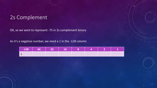 Number systems - binary, BCD, 2s comp | PPTX