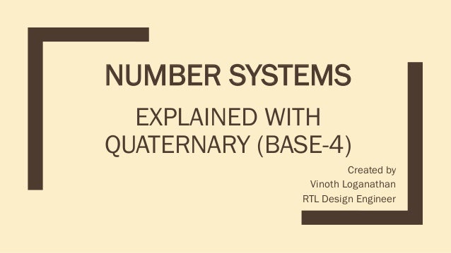 Number systems explained with base-4