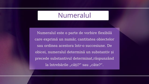 Numeralul este o parte de vorbire din limba romana .pptx
