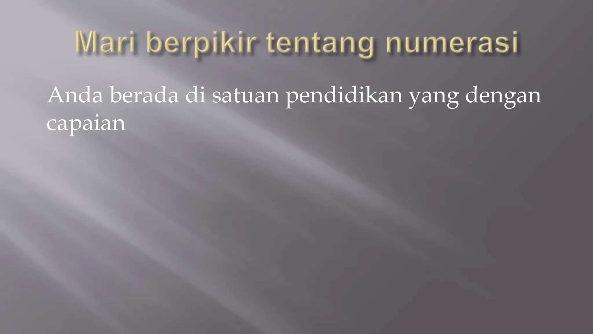 ppt kegiatan numerasi sebagai contohNUMERASI.pptx