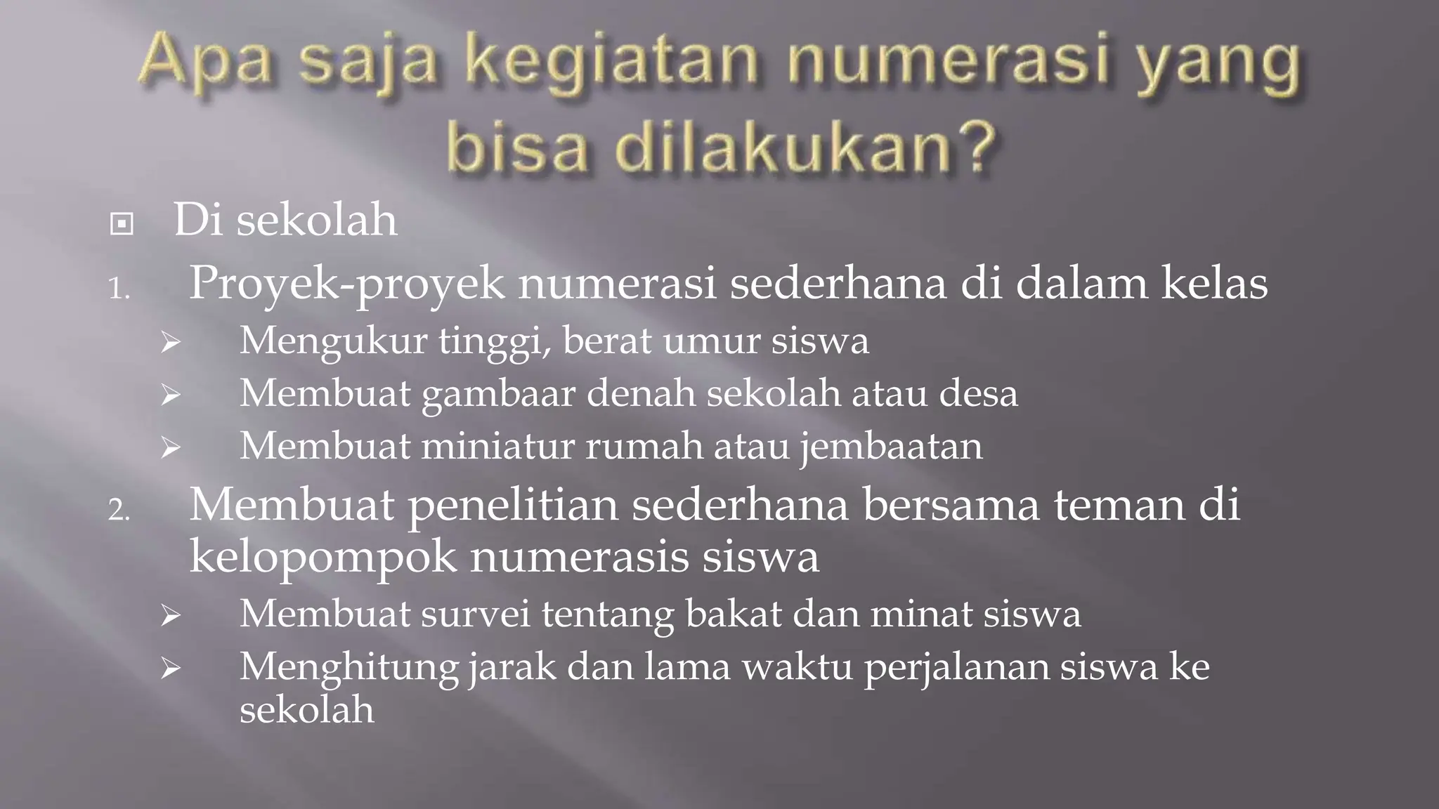 ppt kegiatan numerasi sebagai contohNUMERASI.pptx