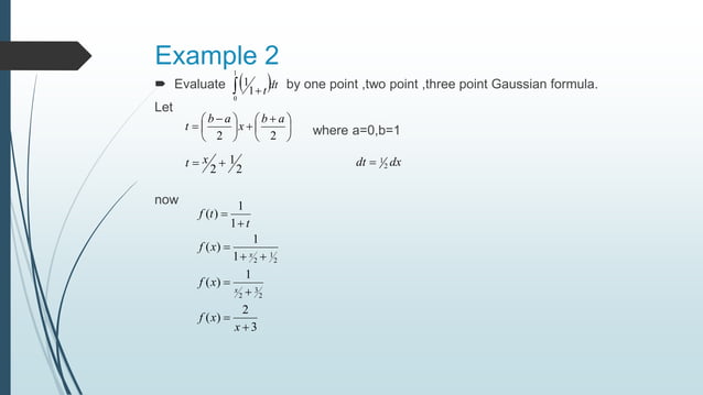 Numerical integration;Gaussian integration one point, two point and three point method. | PPTX