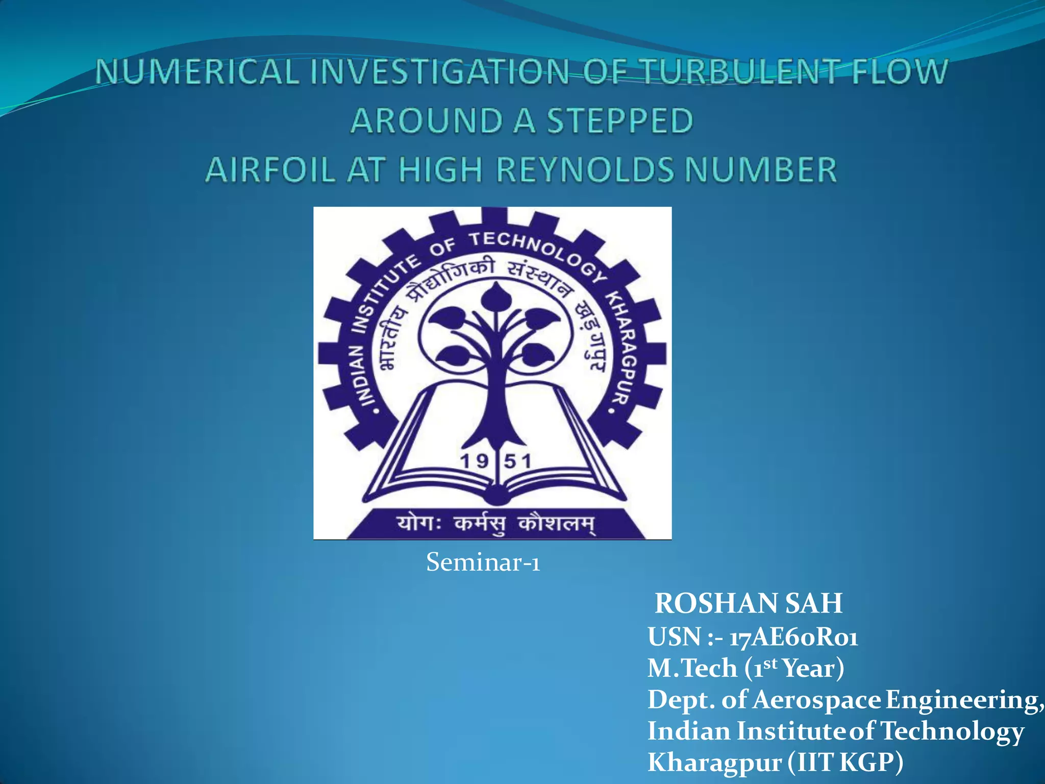 Numerical Investigation of Turbulent Flow Around a Stepped Airfoil at ...