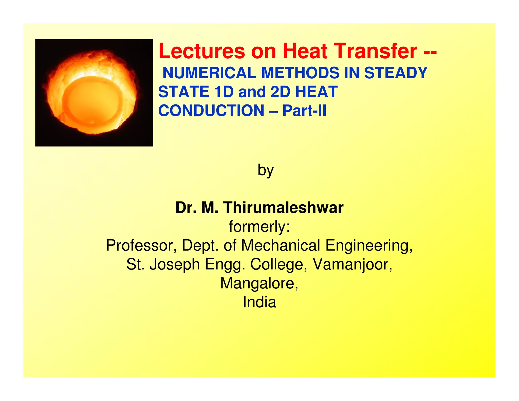 NUMERICAL METHODS IN STEADY STATE, 1D and 2D HEAT CONDUCTION- Part-II | PDF