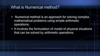 Numerical methods and its applications | PPTX