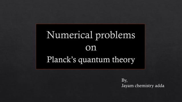 Numerical problems of Planck's quantum theory.pdf | Chemistry | Science