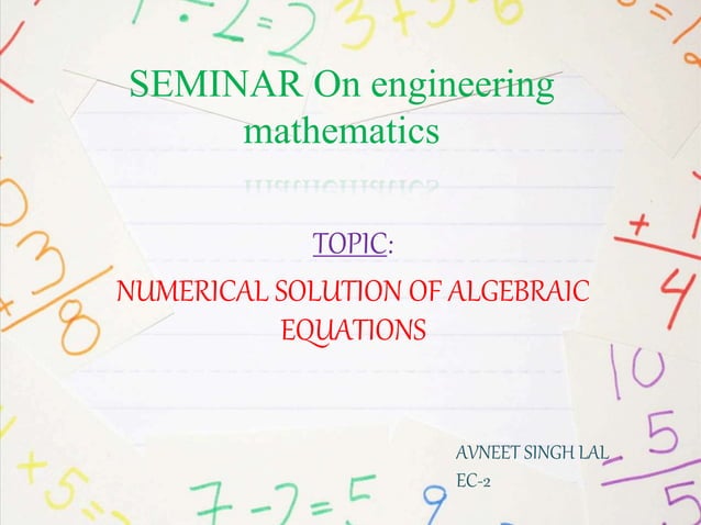 Numerical solutions of algebraic equations | PPTX