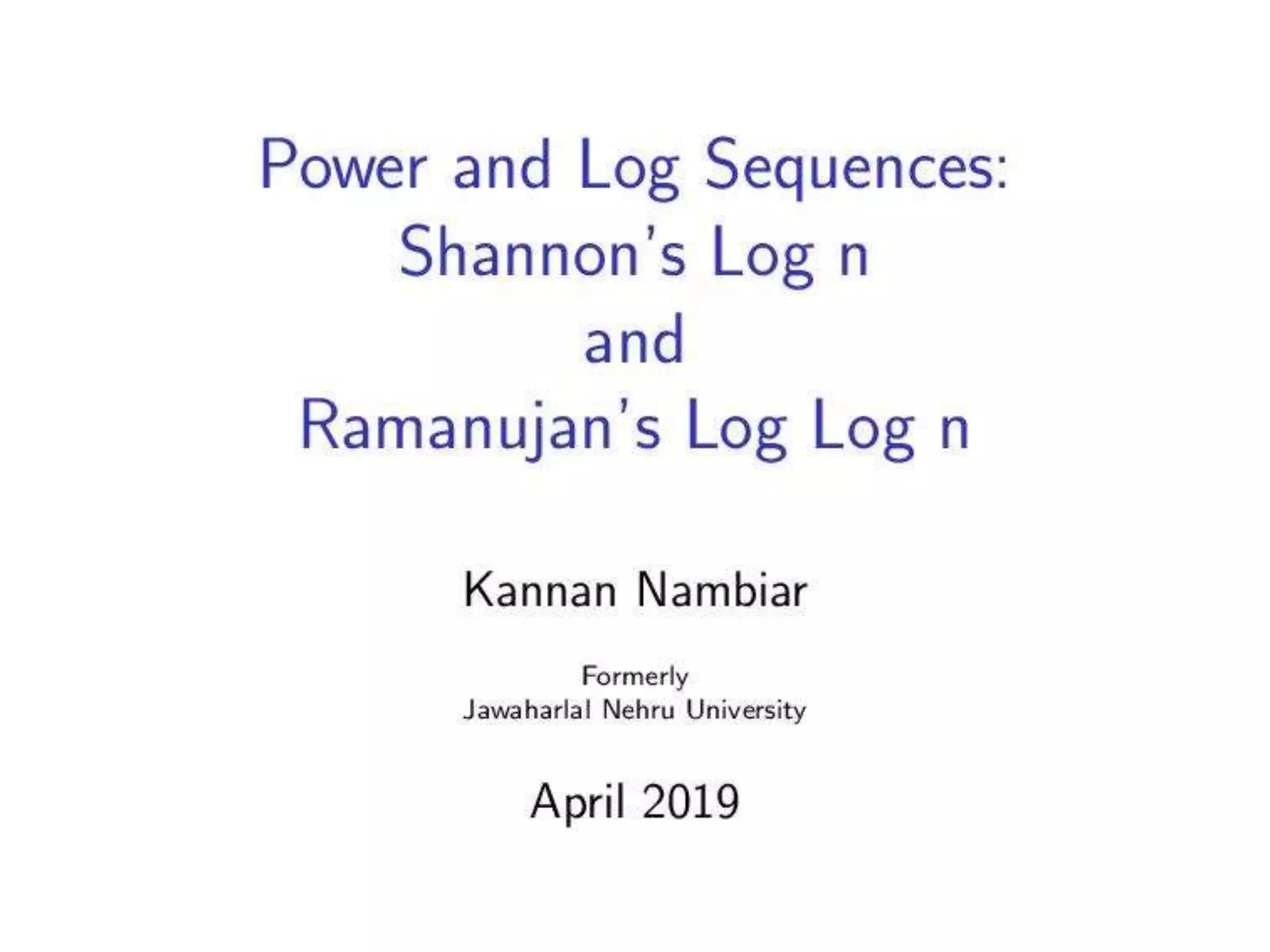 Power and Log sequences: Shannon's Log n and Ramanujan's Log Log n ...