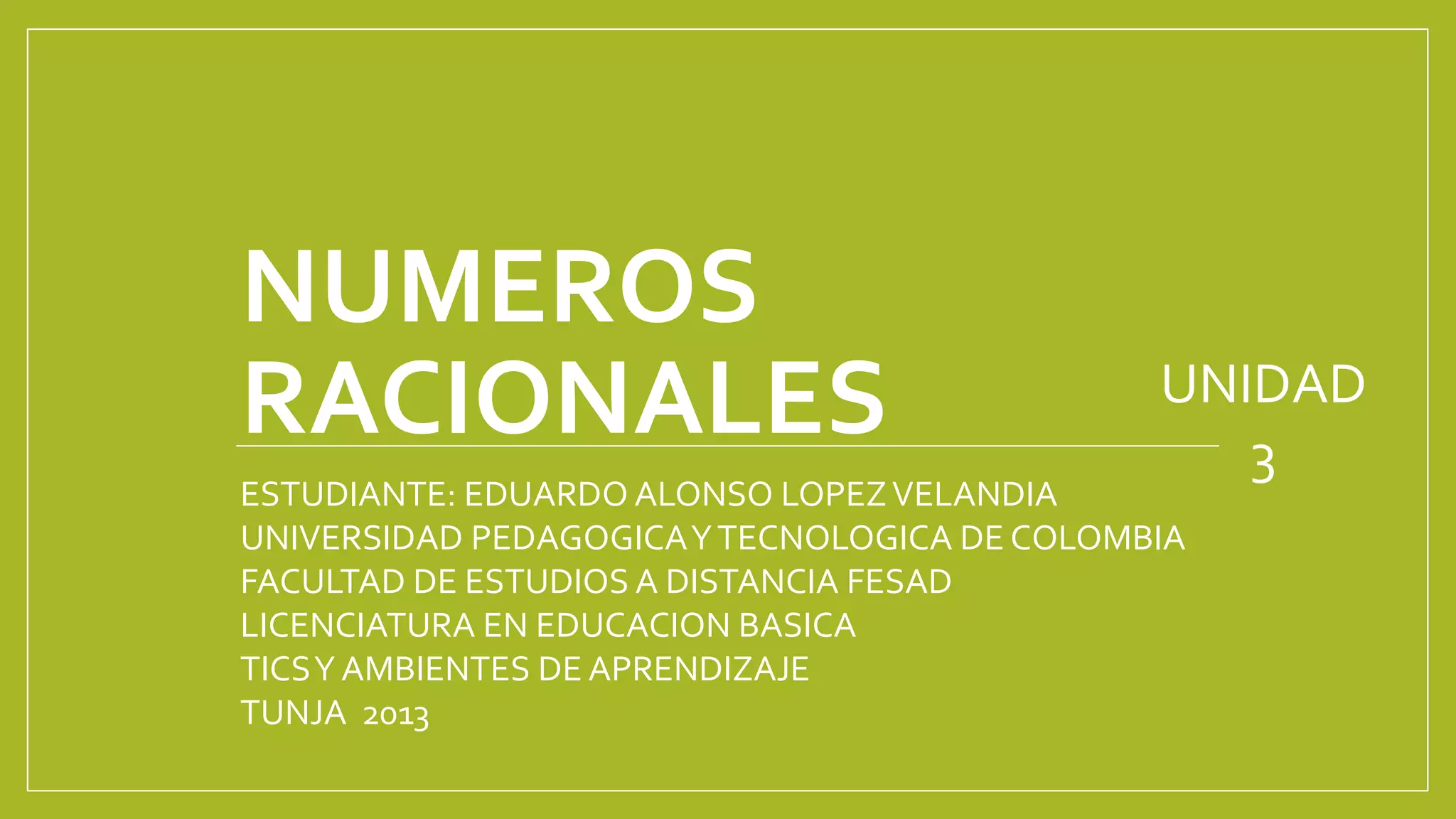 TEMA NUMEROS RACIONALES 6 TICS | PPT