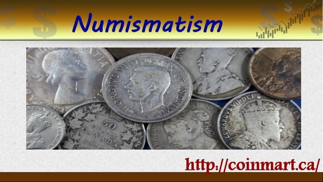 Numismatism | PPT