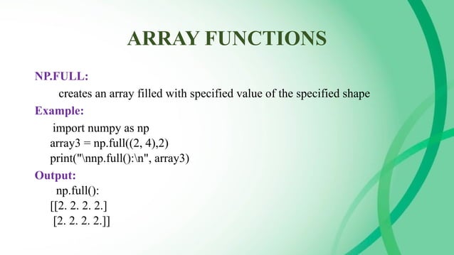 CREATING NUMPY ARRAYS IN PYTHON WITH AN EXAMPLE | PPTX CREATING NUMPY ARRAYS IN PYTHON WITH AN EXAMPLE | PPTX