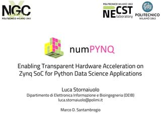 numPYNQ: accelerating NumPy on PYNQ | PPT