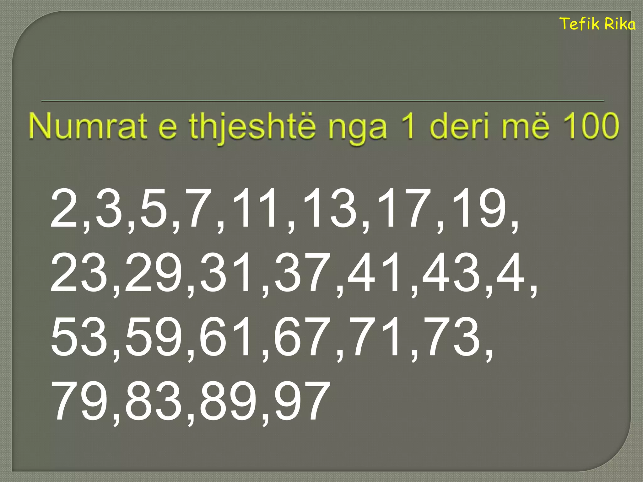 Numrat e thjeshrte dhe te perbere. | PPSX