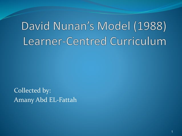Nunan curriculum model_1 | PPTX | Educational Assessment | Education