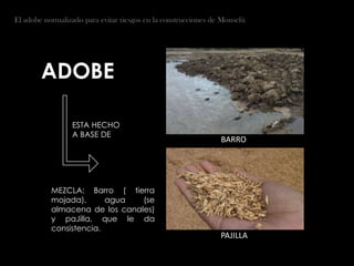 El adobe normalizado para evitar el riesgo en las construcciones de ...