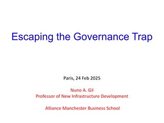 Session 5: Nuno Gil - Escaping the Governance Trap | PDF
