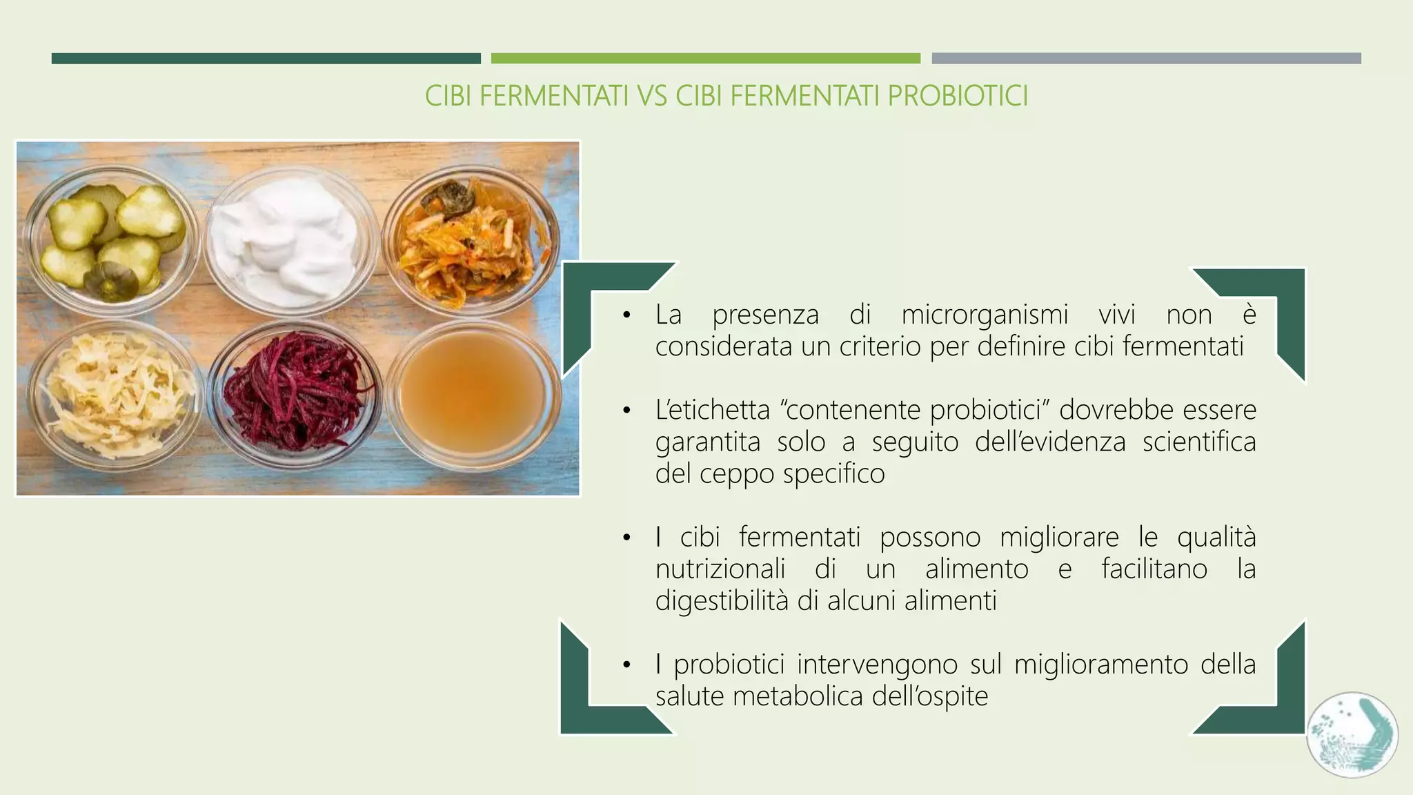 Prebiotici, probiotici_miti e traguardi - Serena Galiè | PPTX