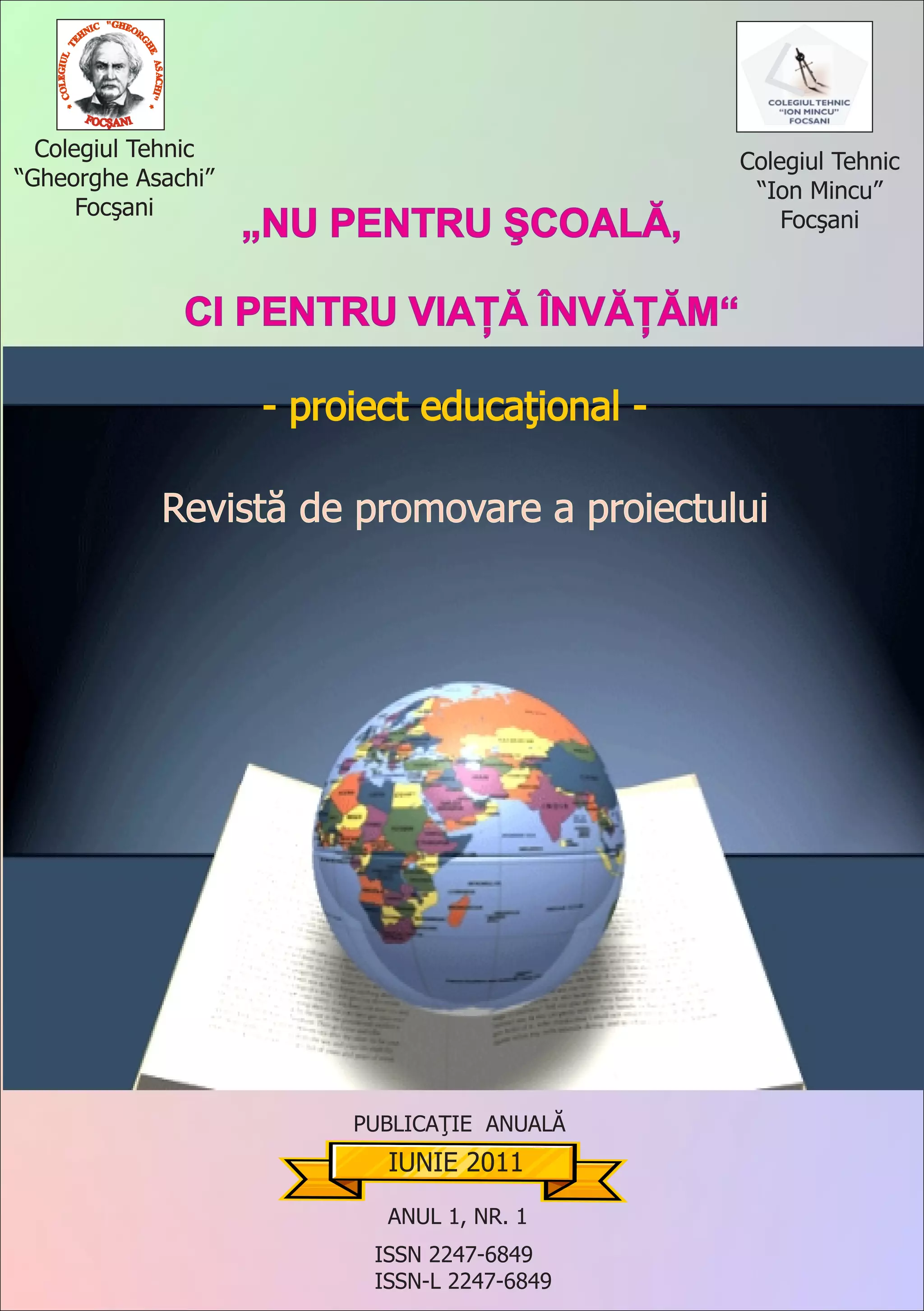 ”Nu pentru scoala, ci pentru viata invatam”, anul 1 | PDF