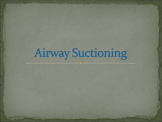 nur422-airway_suctioning_1-1.ppt nnnnnnn | PPT