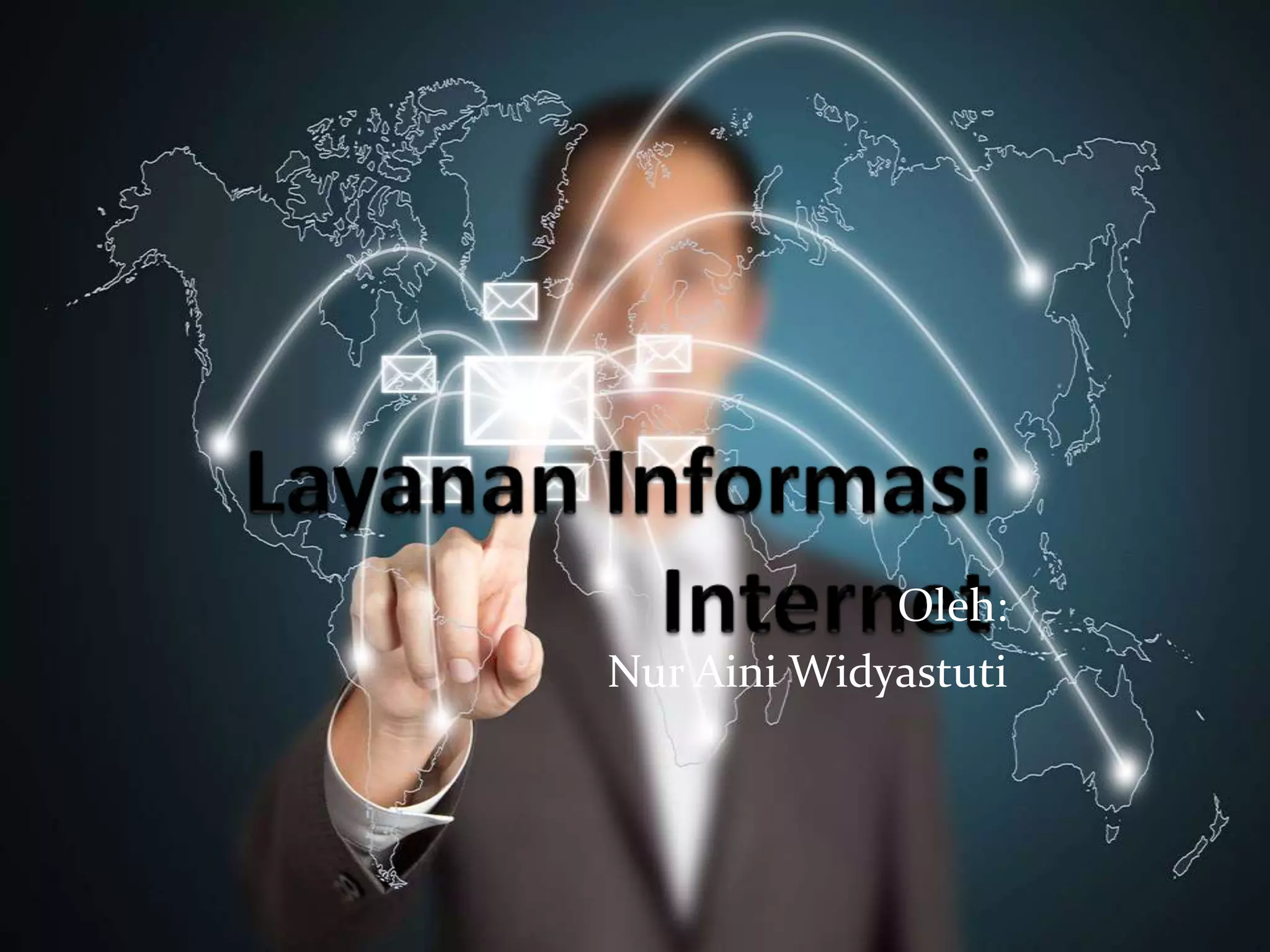 Presentasi Layanan Informasi internet | PPTX