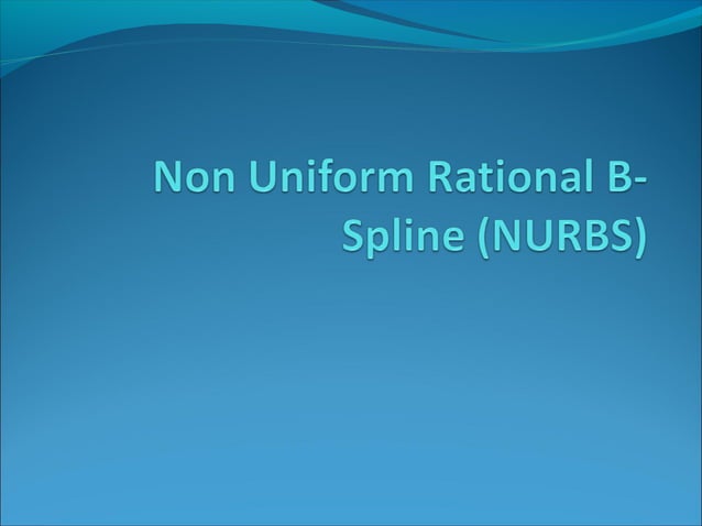 Nurbs (1) | PPT | Genetics | Science