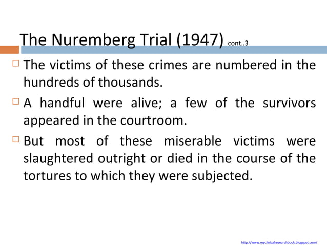 Nuremberg code | PPT | Infectious Diseases | Diseases and Conditions
