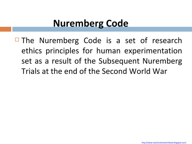 Nuremberg code | PPT | Infectious Diseases | Diseases and Conditions