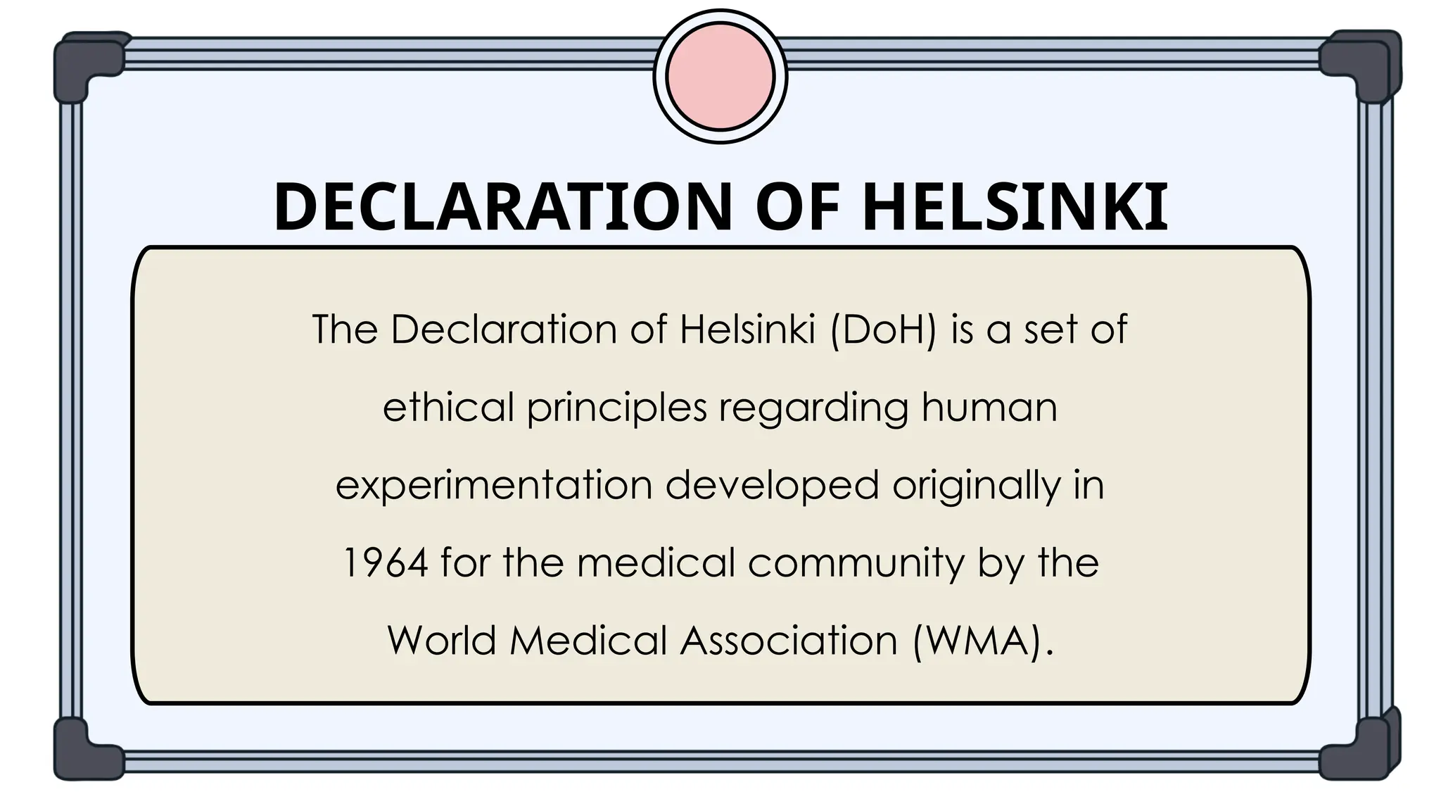 nuremberg code, declaration of helsinki, belmont report.pptx