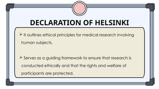 nuremberg code, declaration of helsinki, belmont report.pptx