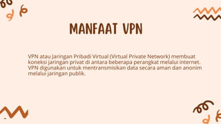 Administrasi sistem jaringan materi VPN | PPT