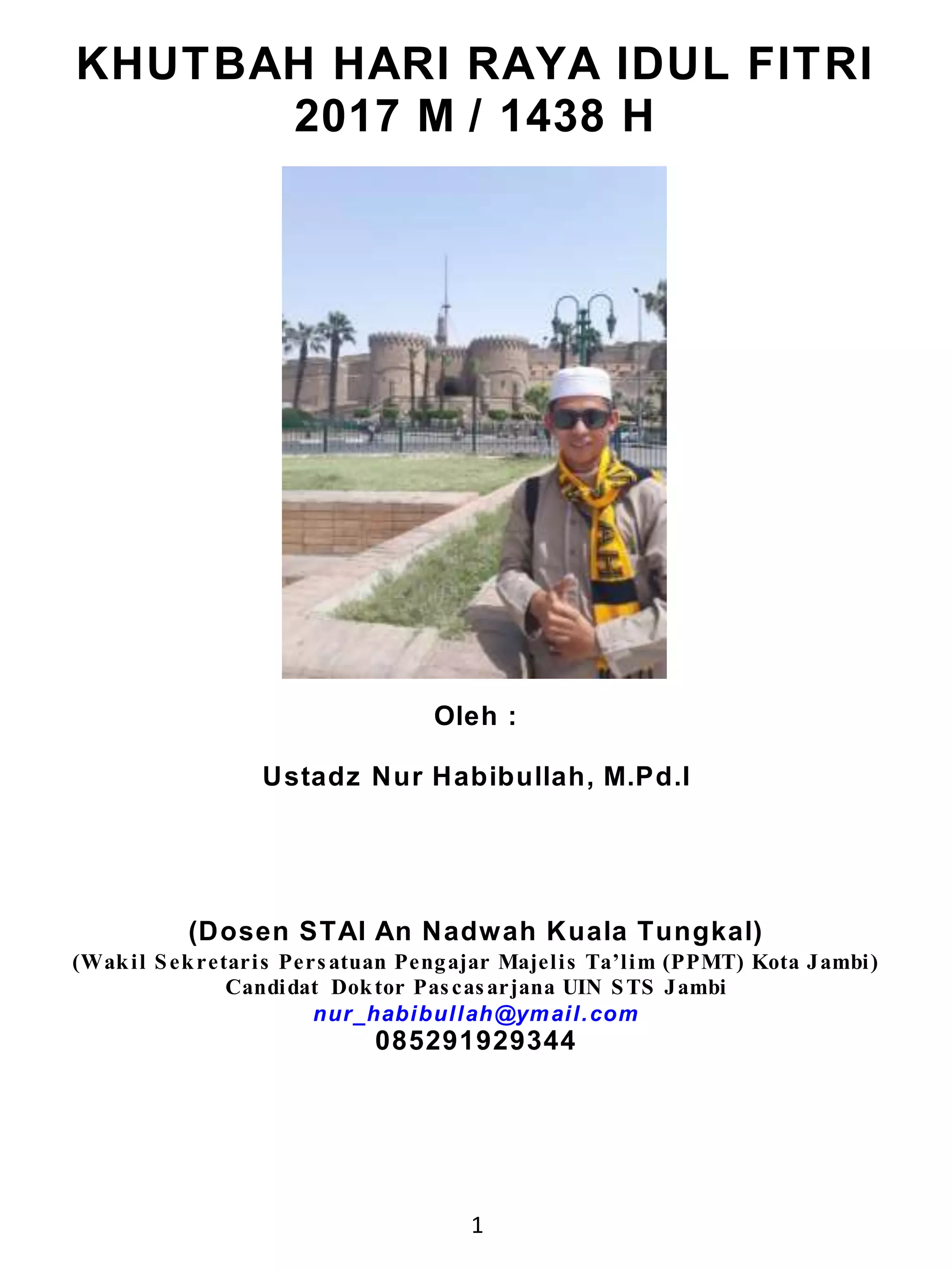 Nur habibullah norman kardi, khutbah hari raya 1438 h, kota jambi, dosen stai an nadwah kuala ...