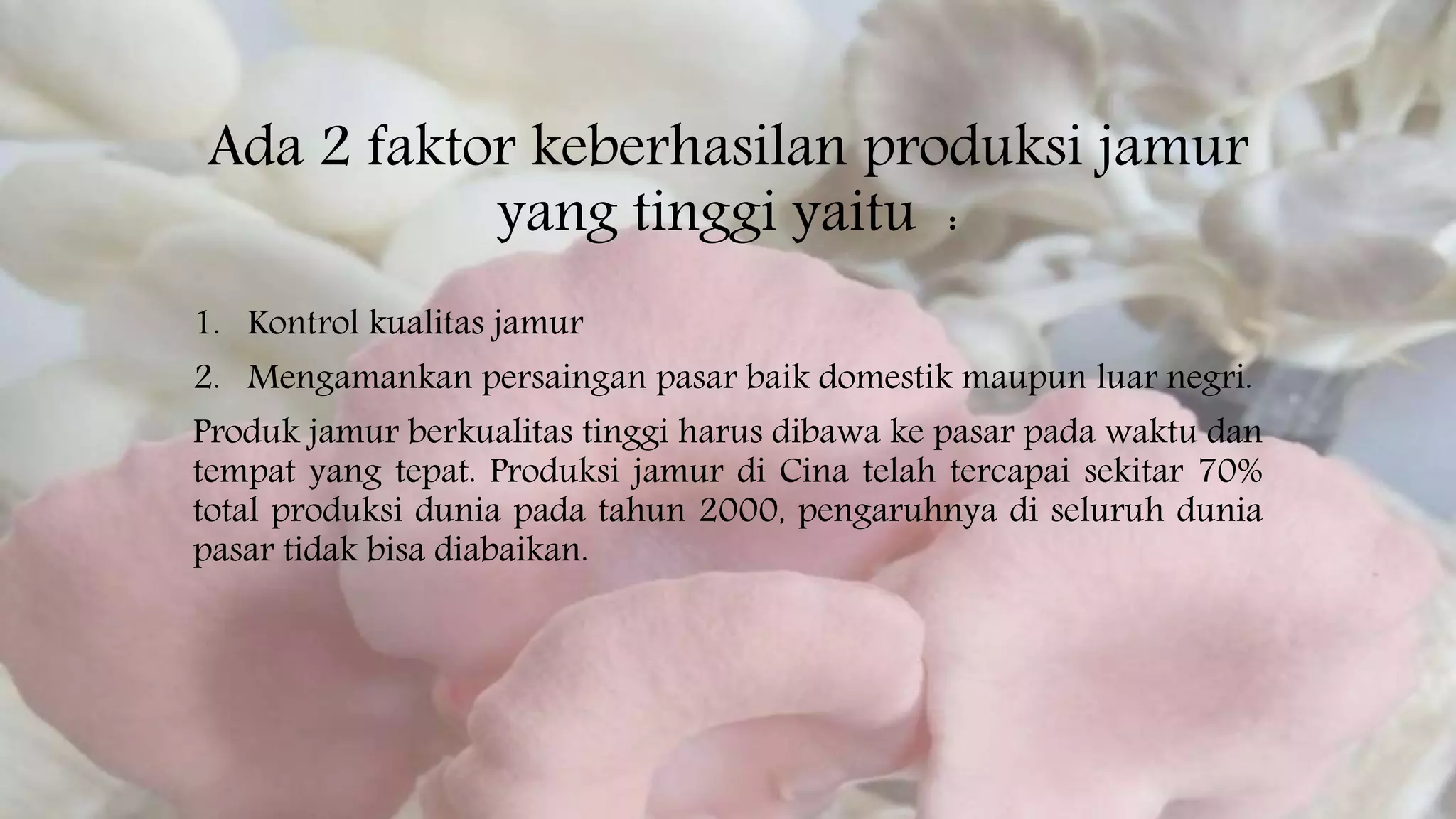 Perkembangan Jamur Konsumsi di Dunia | PPTX