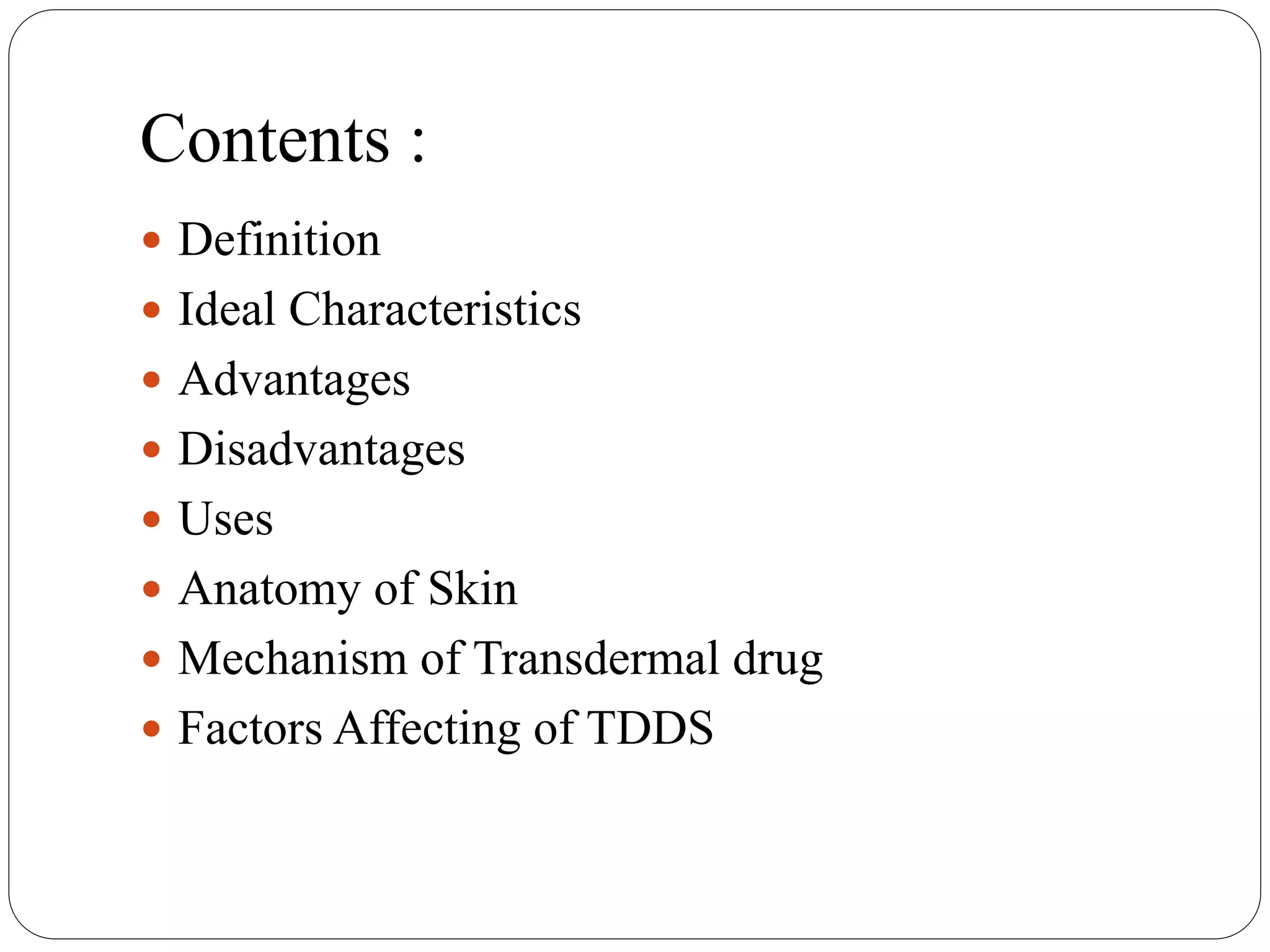 An Overview of Transdermal Drug Delivery System (TDDS) | PPTX | Skin and Dermatology | Diseases ...
