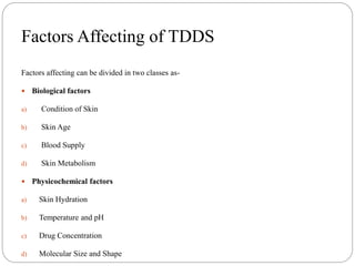 An Overview of Transdermal Drug Delivery System (TDDS) | PPTX | Skin ...