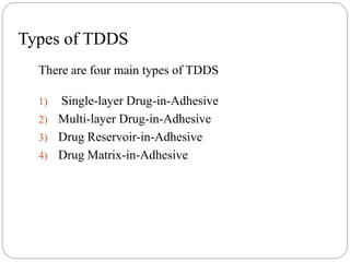An Overview of Transdermal Drug Delivery System (TDDS) | PPTX