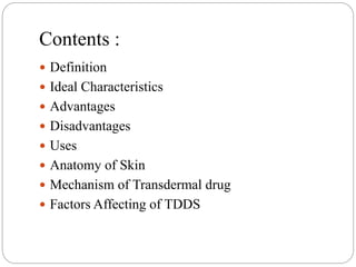 An Overview of Transdermal Drug Delivery System (TDDS) | PPTX