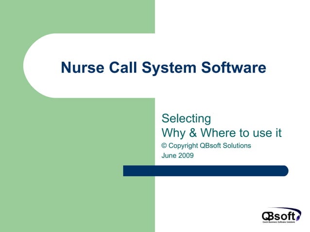 Nurse call software where and why | PPT | Computing | Technology & Computing