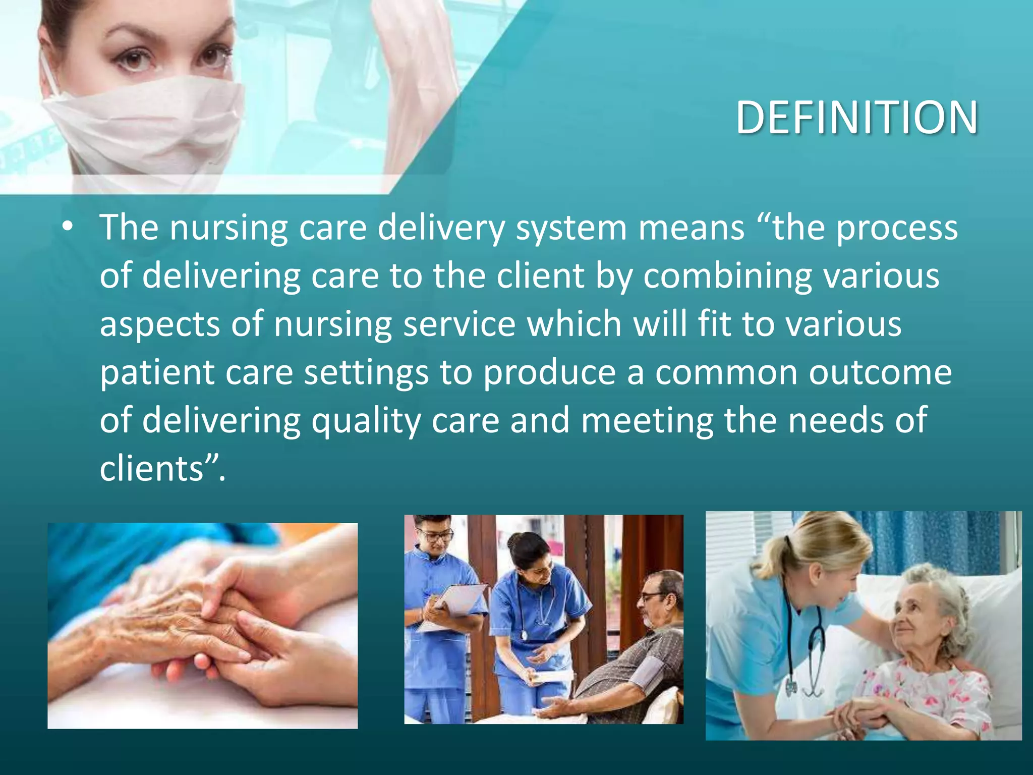 Nurse care delivery system | PPTX