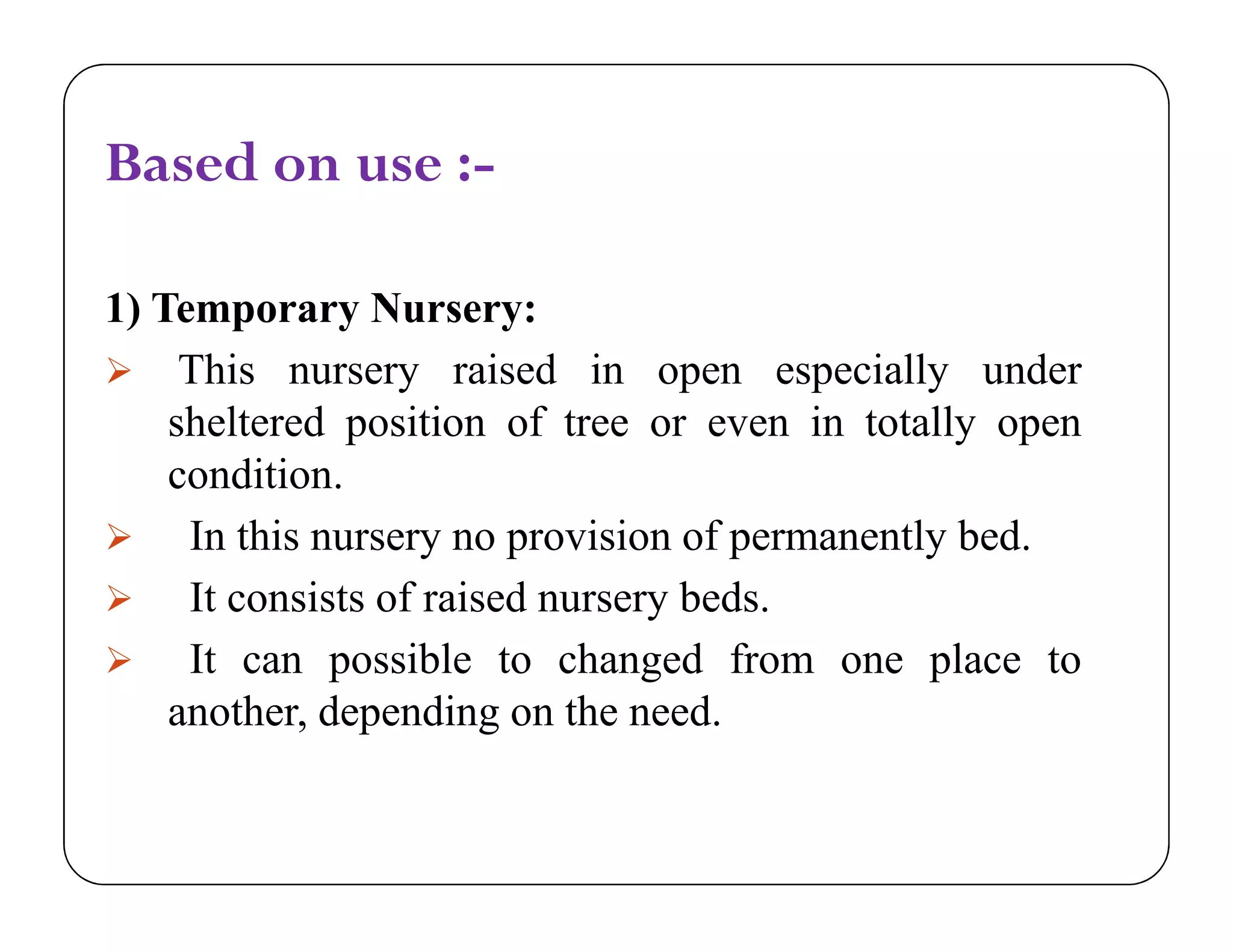 Nursery types, Structure, Components, Planning and Lay out of Nursery | PDF