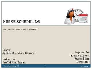 Nurse schedule goal programming (Cyclical) | PPTX