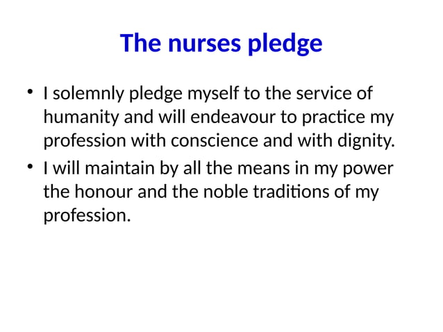 NURSES PLEDGE AS A REGISTERED PROFESSIONAL .pptx | Medical Health